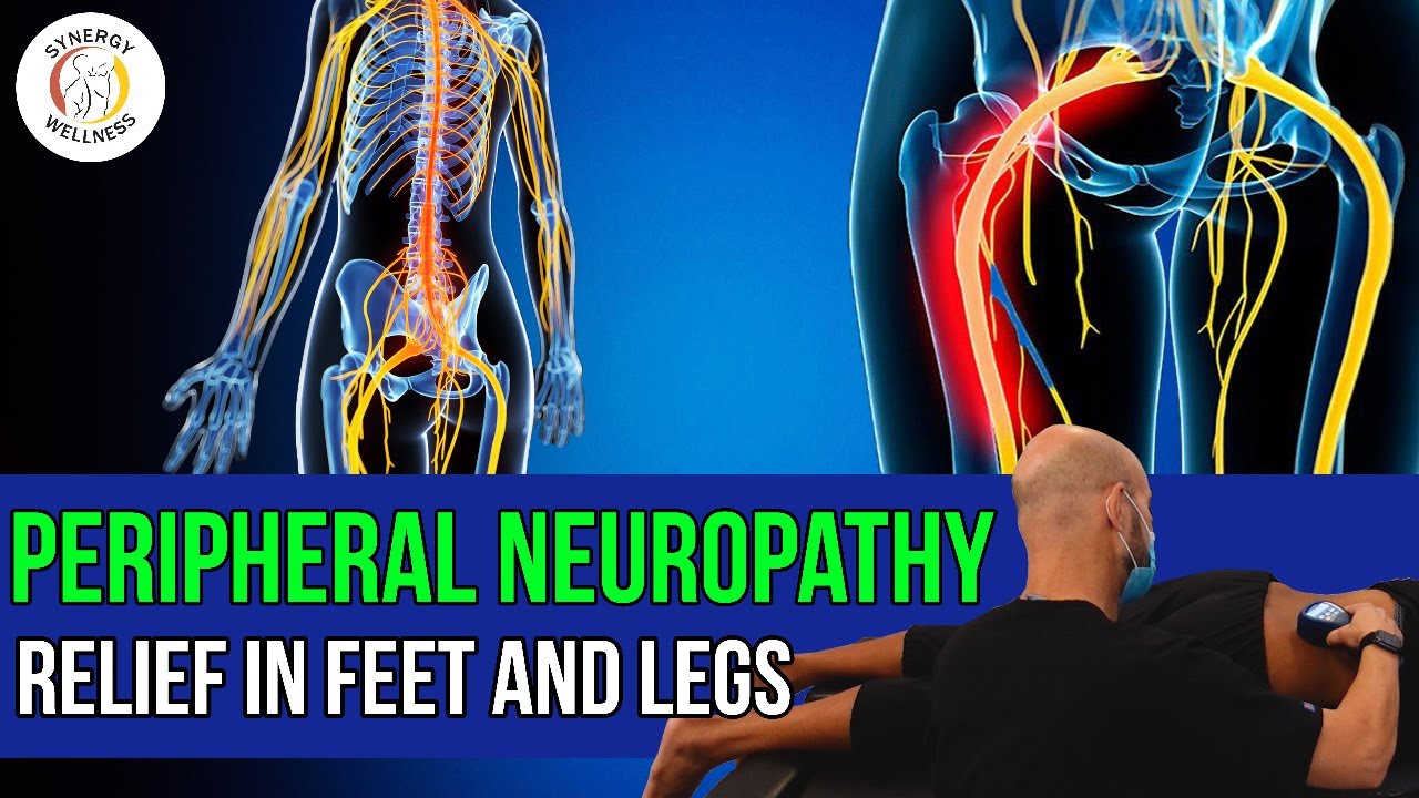 Peripheral Neuropathy Relief in feet and legs - YouTube