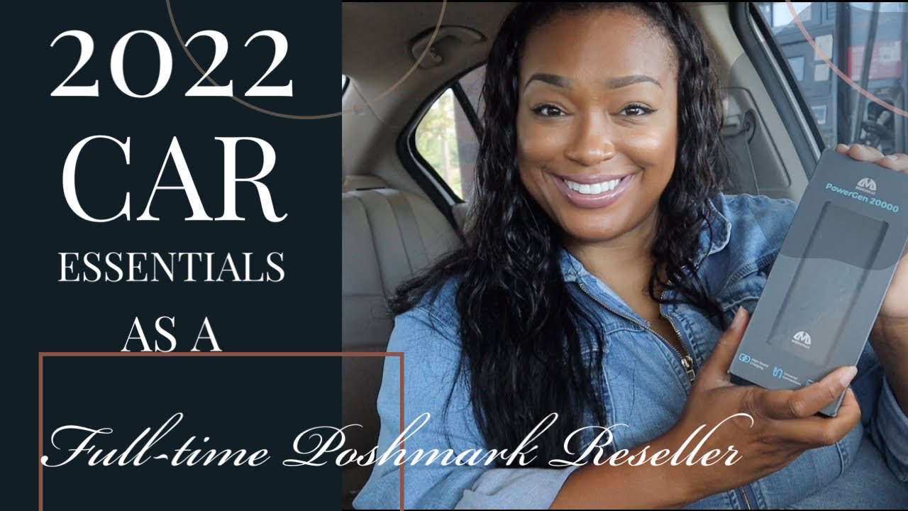 2022 Car ESSENTIALS as a Full-time Poshmark Reseller - YouTube