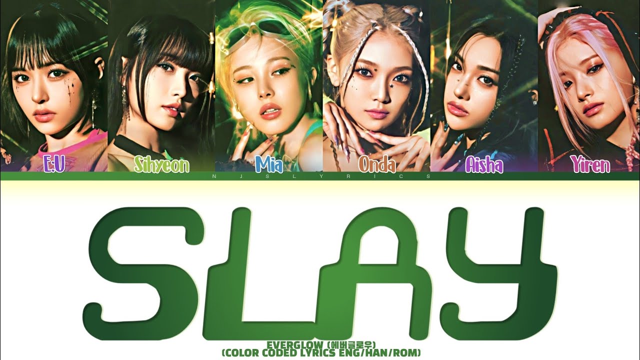 EVERGLOW (에버글로우) 'SLAY' Color Coded Lyrics - YouTube