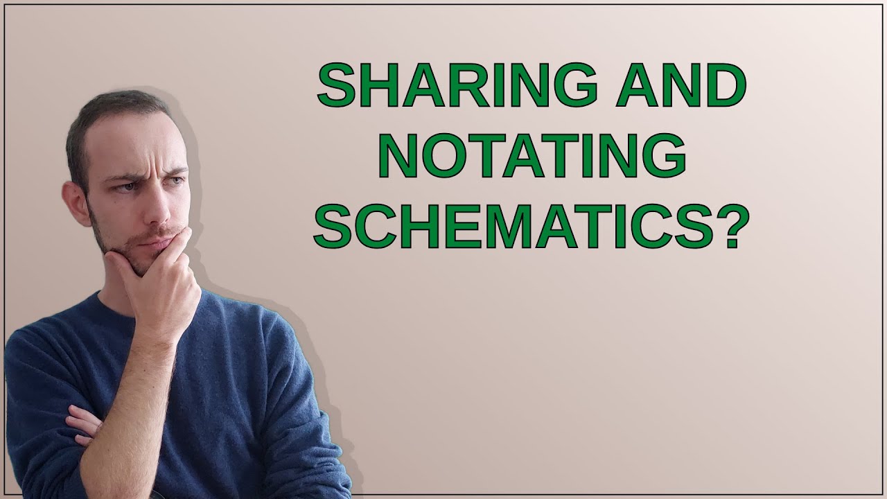 Electronics: Sharing and Notating Schematics? - YouTube