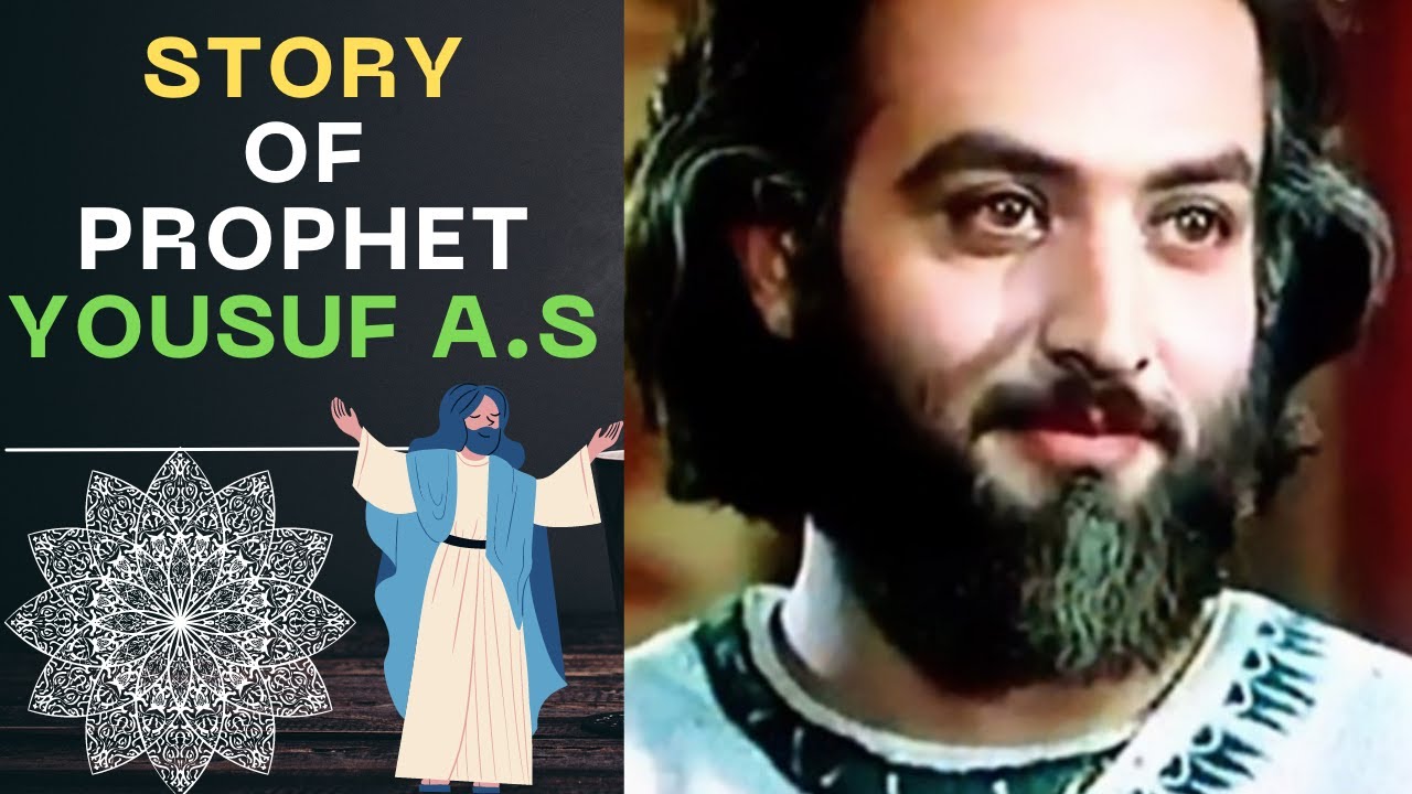 The Story of Prophet Yousuf (Joseph) from Quran and Ahadith: A ...