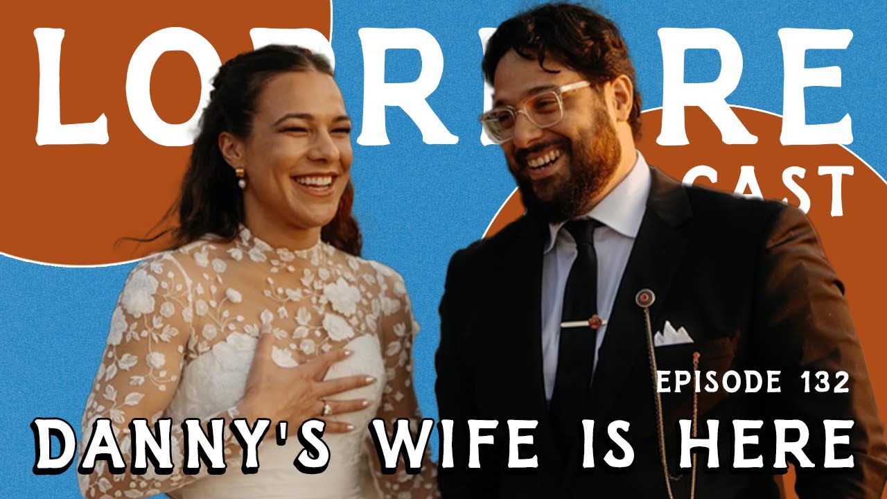 Danny's Wife Is Here l The LoPriore Podcast #132 - YouTube