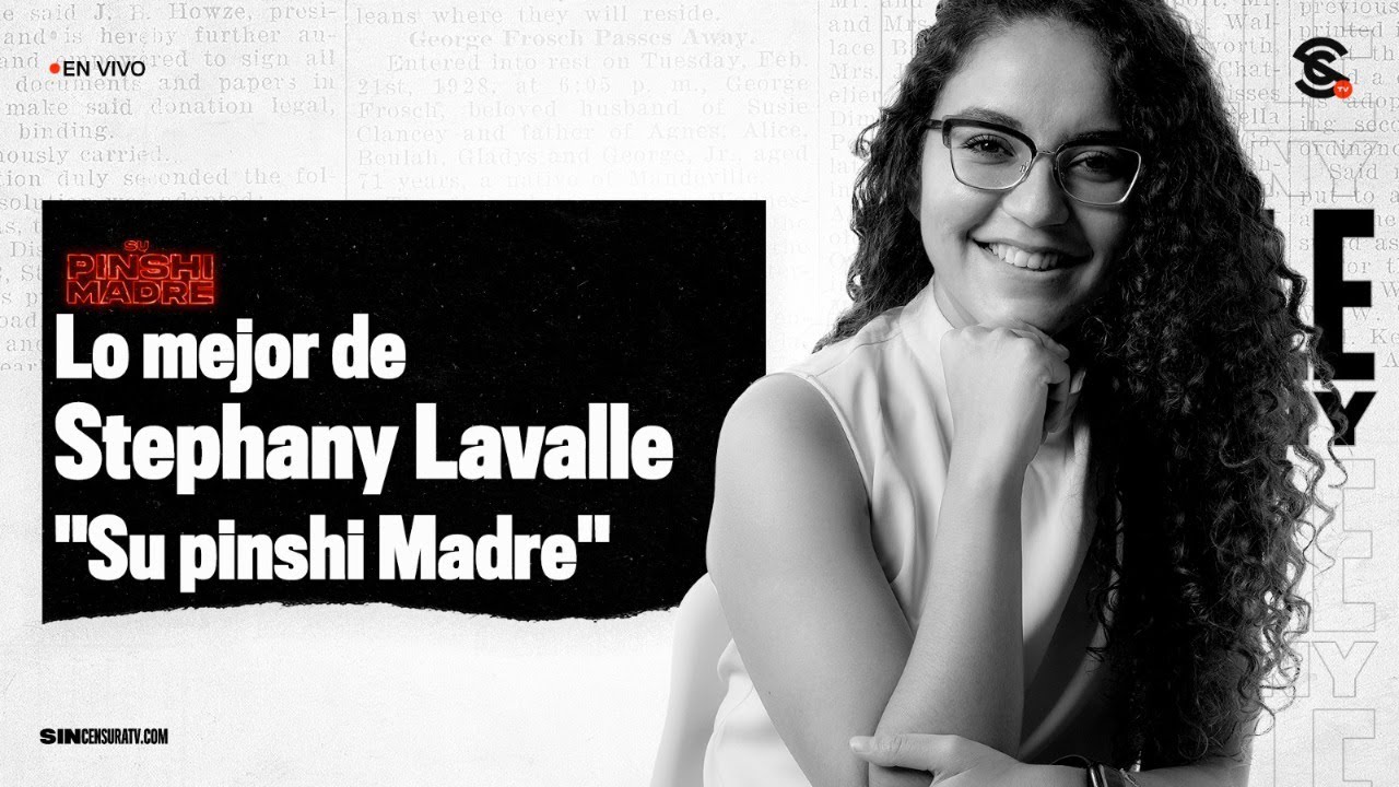 #SuPinshiMadre #StephanyLavalle : Lo mejor de Stephany Lavalle "Su ...