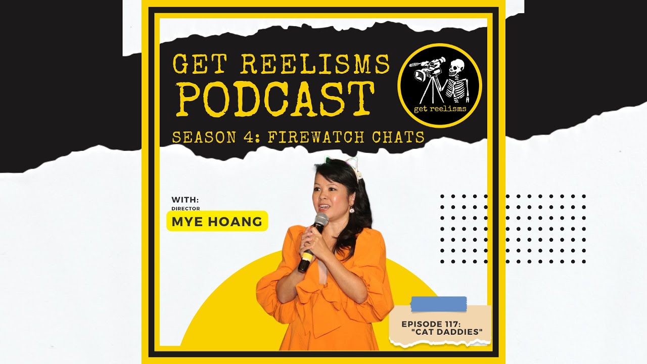 Get Reelisms S4E117 | Cat Daddies with Mye Hoang - YouTube