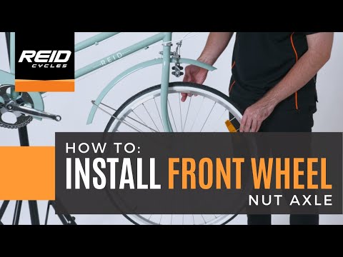 HOW TO: Install Front Wheel - Nut Axle