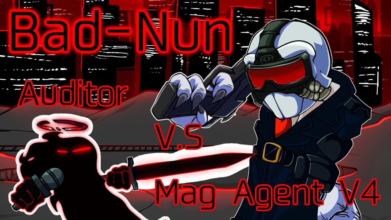 FNF - Auditor And Mag Agent V4 Sings Bad Nun AI Cover - YouTube