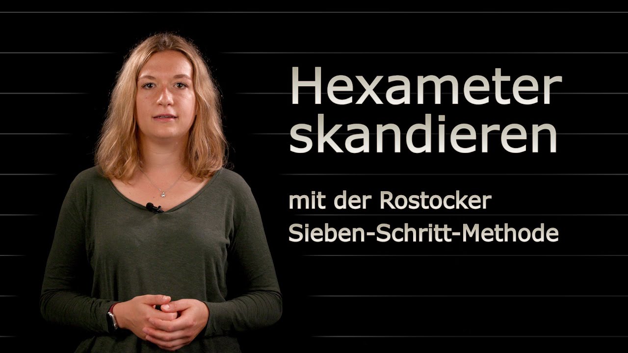 Hexameter skandieren mit der Rostocker Sieben-Schritt-Methode - YouTube