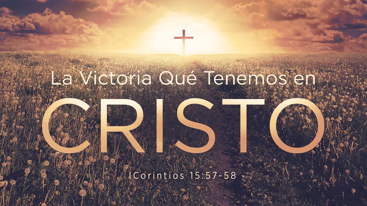 La Victoria Que Tenemos en Cristo - Luis Parada - YouTube