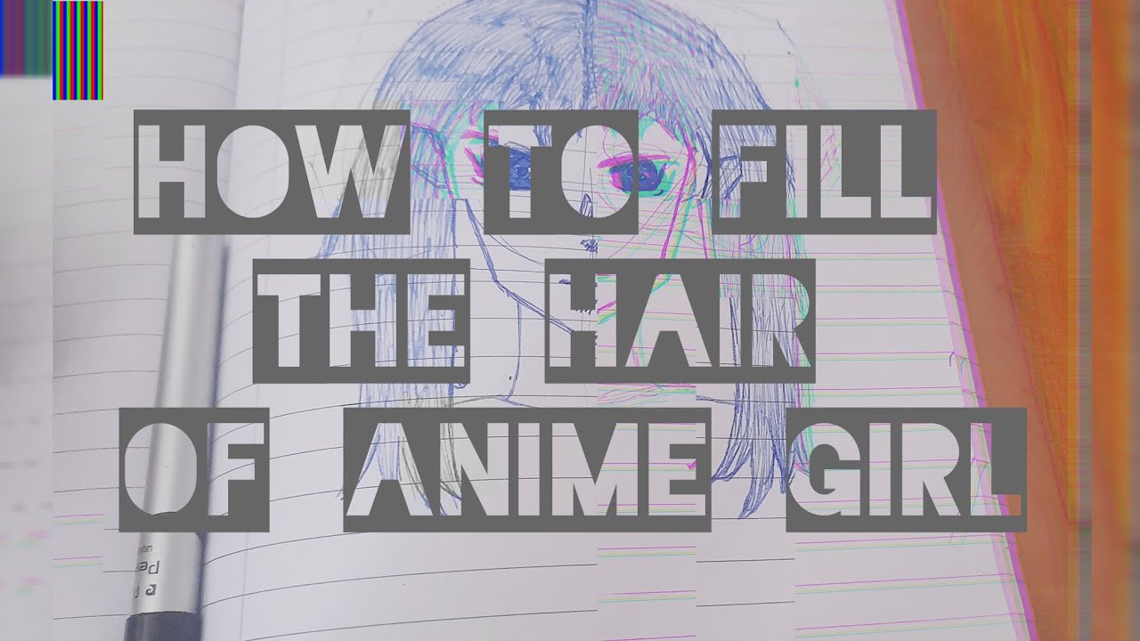 HOW TO FILL THE HAIR OF ANIME GIRL || WITH FOUNTAIN PEN || PLEASE ...