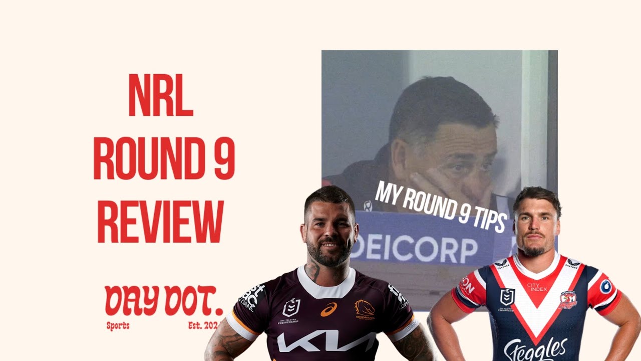 NRL Round 9 Review - Oh My Captain - YouTube