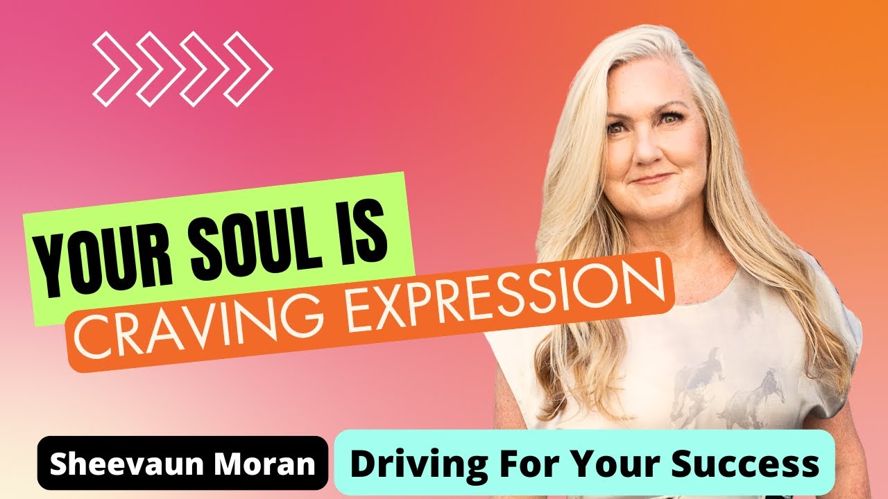 Your Soul is Craving Expression, Success and to Thrive - YouTube