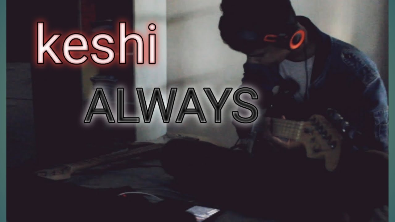 keshi - always (guitar cover) - YouTube
