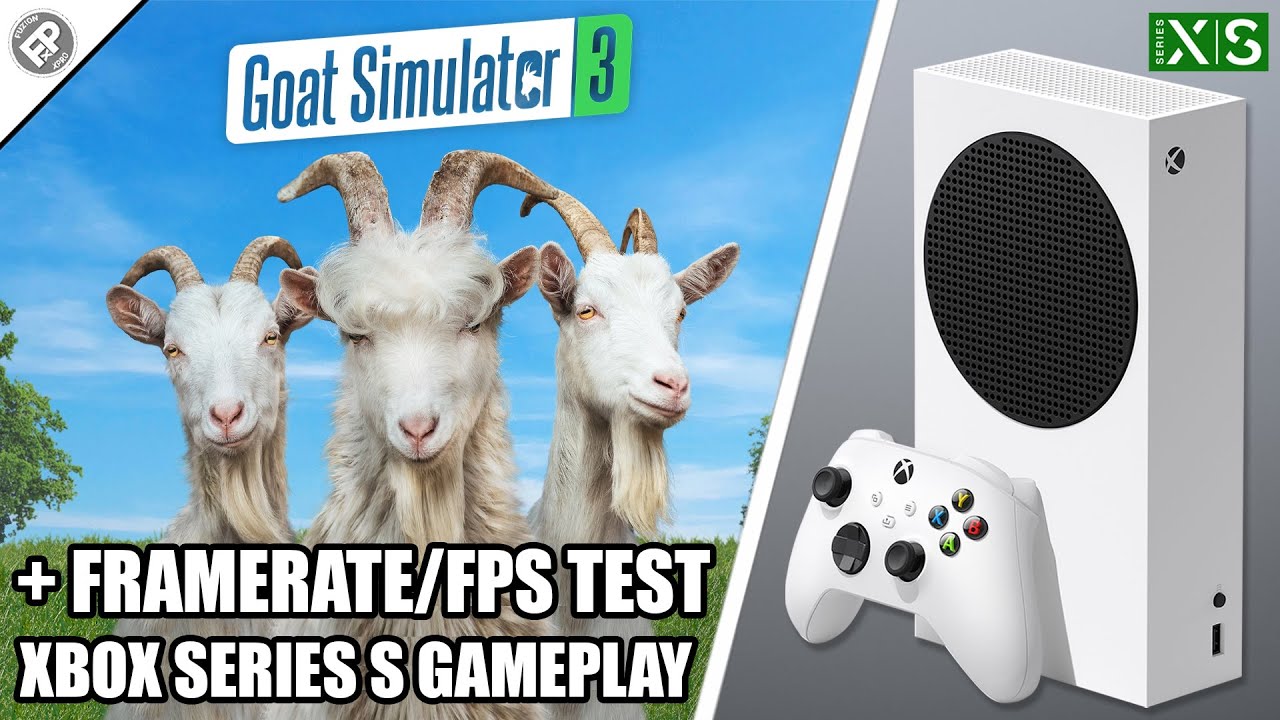 Goat Simulator 3 - Xbox Series S Gameplay + FPS Test - YouTube