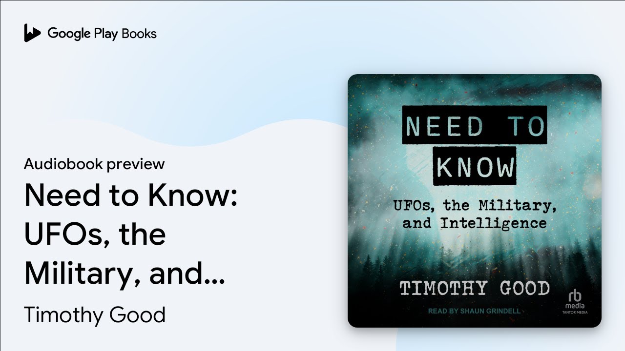 Need to Know: UFOs, the Military, and… by Timothy Good · Audiobook ...