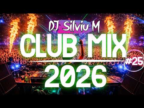 Music Mix 2026 #25 Party Club Dance 2026 | Best Remixes Of Popular Songs 2025 MEGAMIX (DJ Silviu M)