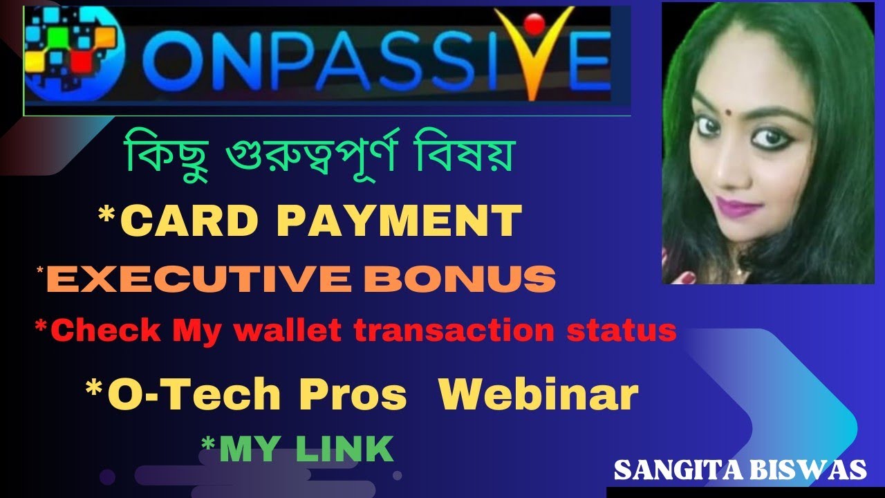 #ONPASSIVE||EXECUTIVE BONUS||CARD PAYMENT|| চেক করুন My wallet ...