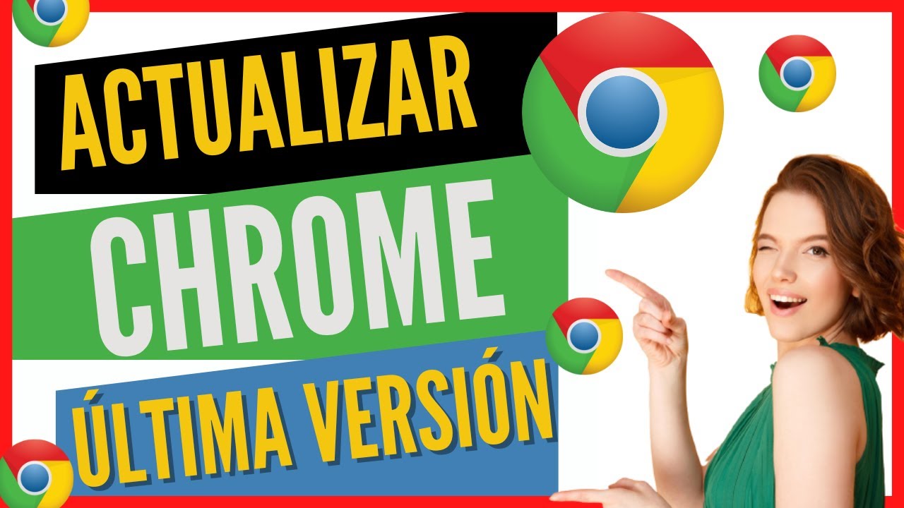 Guía completa: Cómo actualizar Google Chrome a su última versión en segundos - YouTube