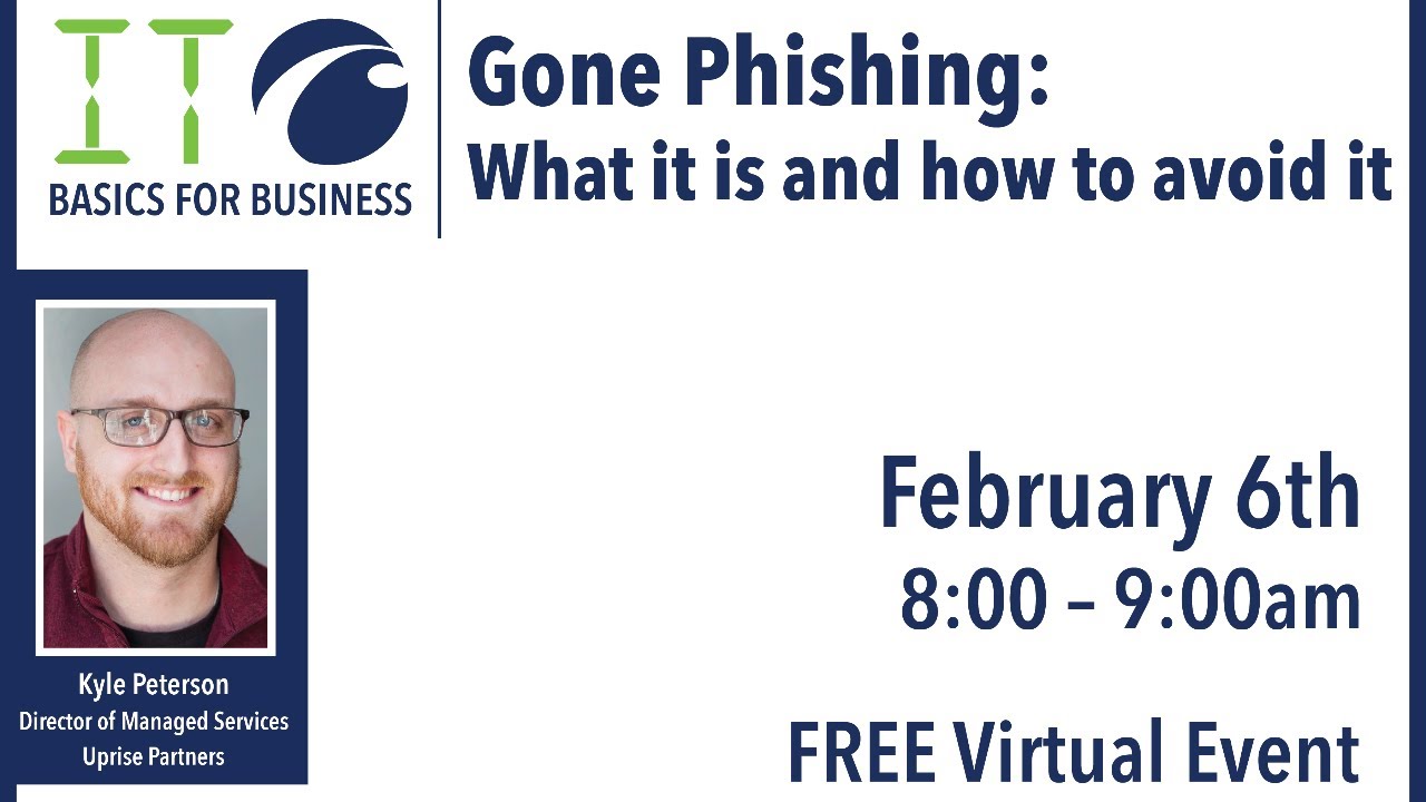 IT Basics for Business – Gone Phishing (2-6-24) - YouTube