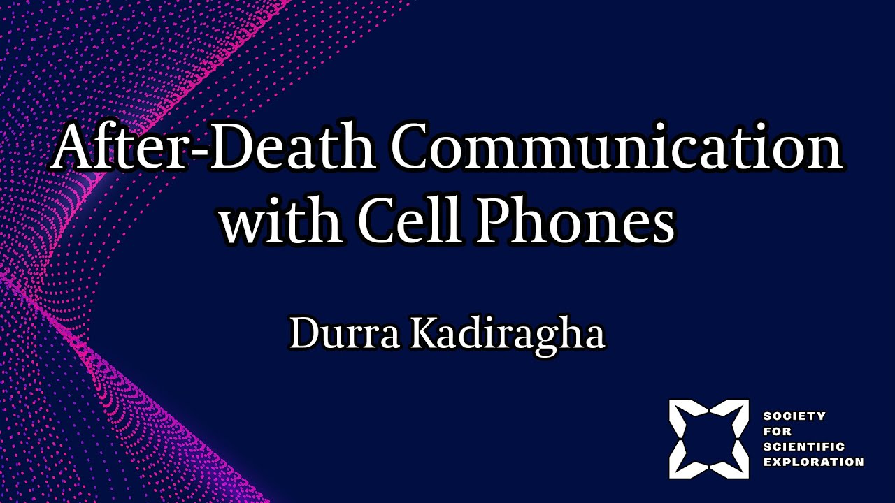 After-Death Communication with Cell Phones | Durra Kadiragha - YouTube
