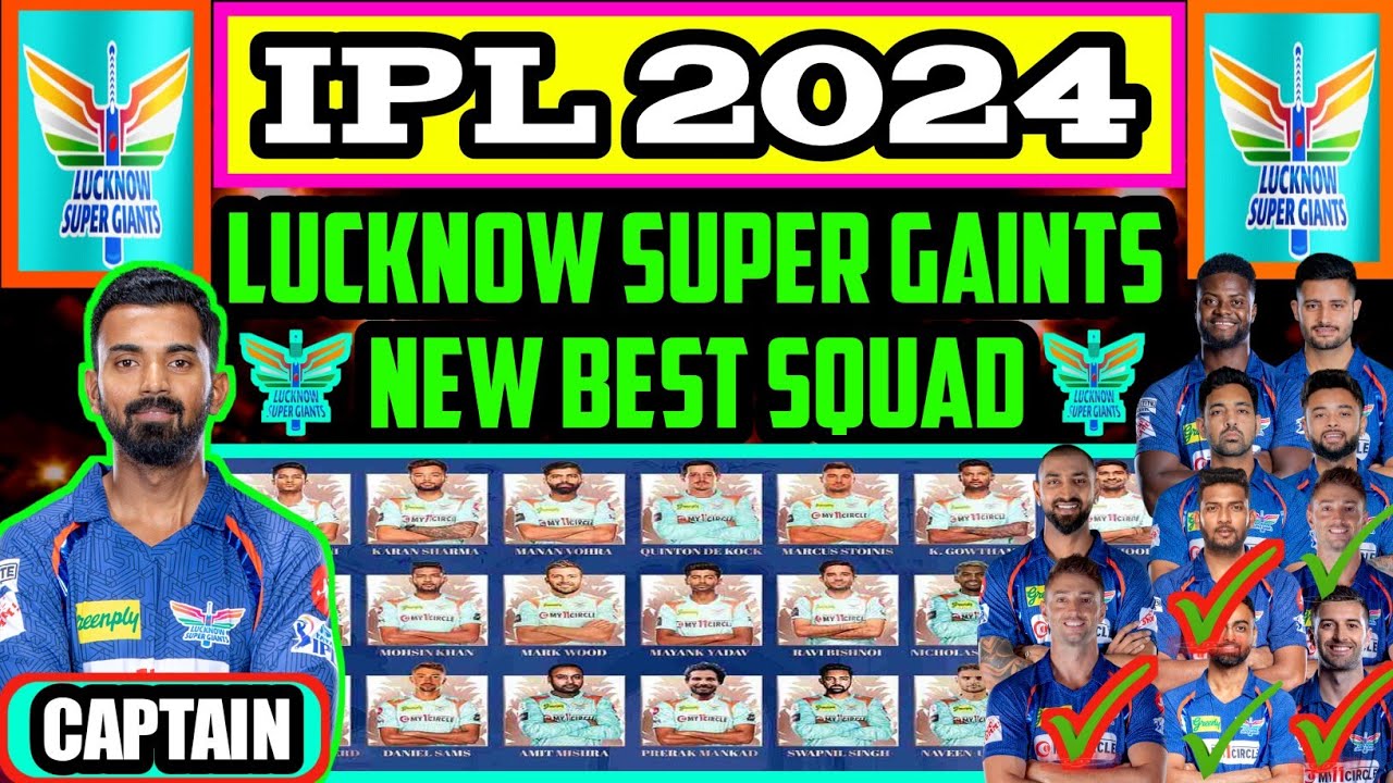 IPL 2024 | LUCKNOW SUPER GAINTS SQUAD | LSG TEAM SQUAD IPL 2024 | IPL ...