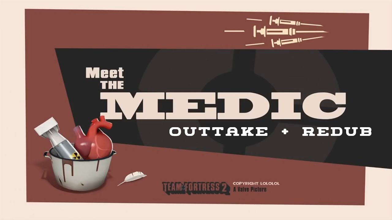 [TF2] Meet the Medic Outtake - Redubbed in High Definition - YouTube