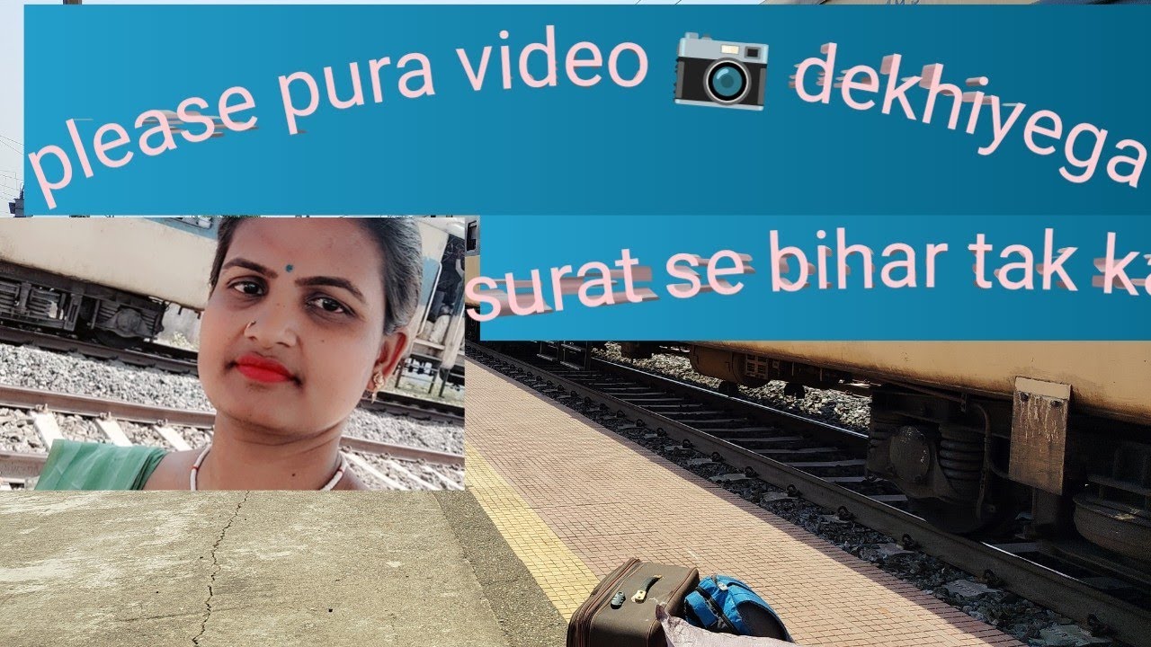 Surat to Bihar ka safar - YouTube