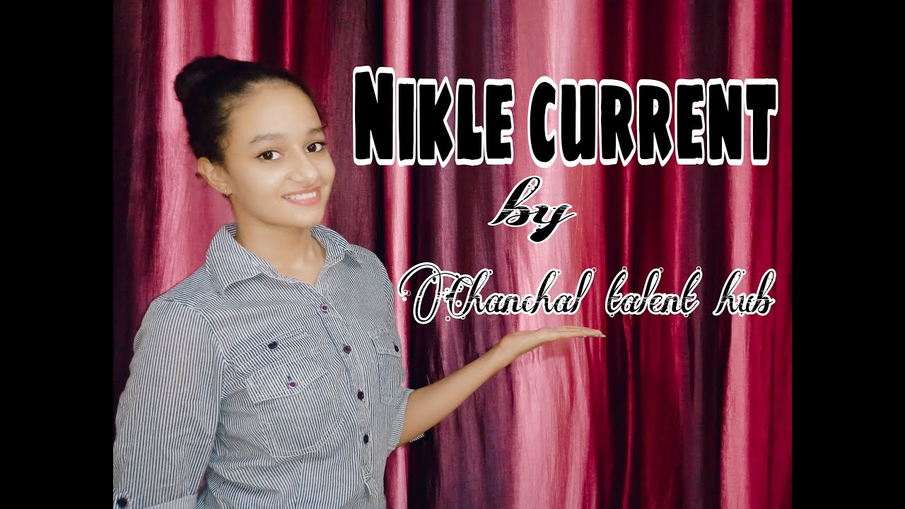 Nikle current song dance video, by chanchal talent hub. - YouTube