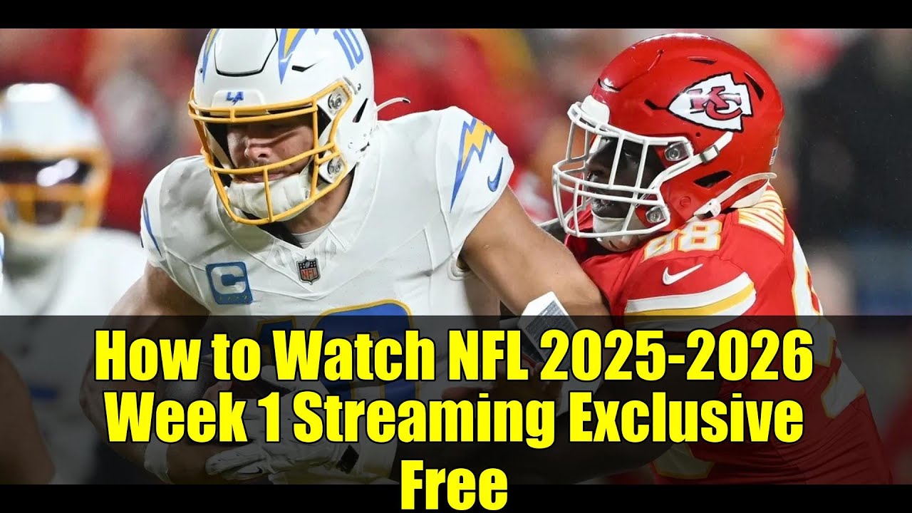 How to Watch NFL 2025-2026 Week 1 Streaming Exclusive Free - YouTube