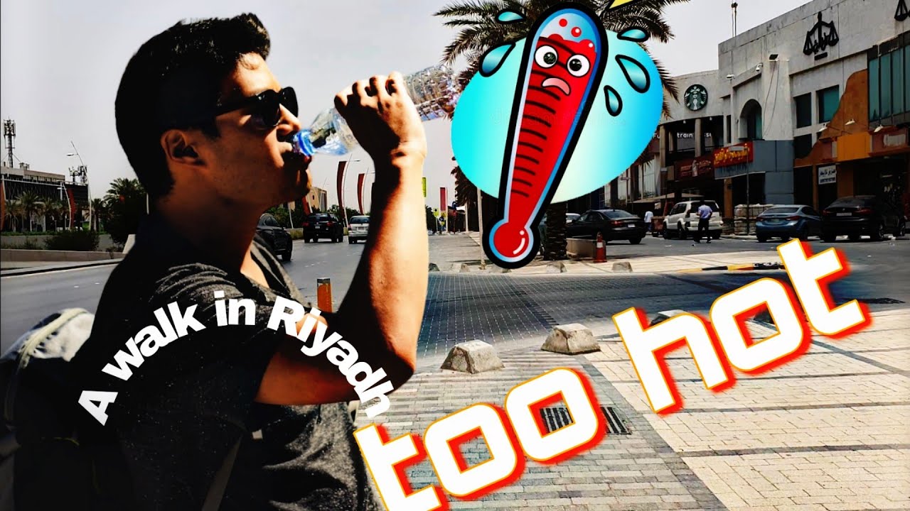 Al wurud, Riyadh | Tiring walk in extreme May Heat 2023 | Temperatire ...