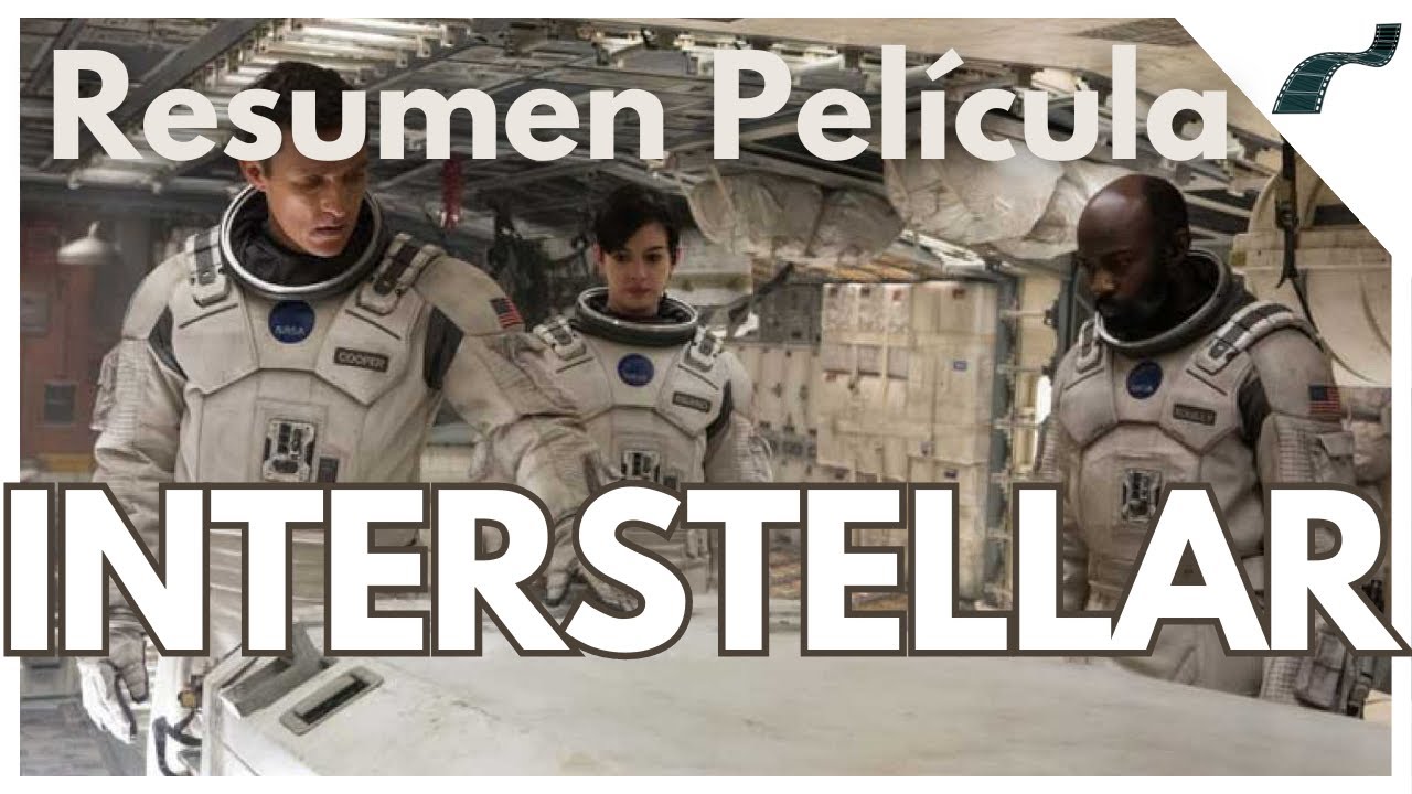 INTERSTELLAR ️ Resumen de la película | Un viaje por el espacio-tiempo ...