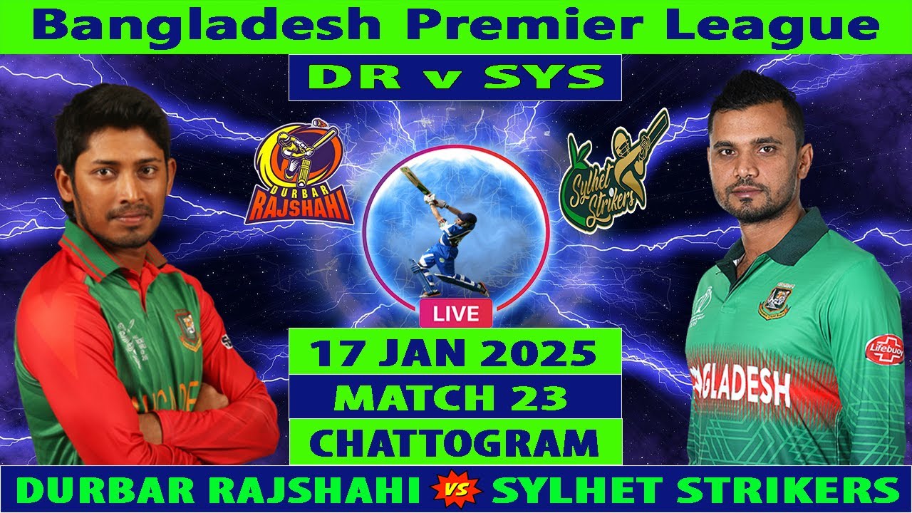 Durbar Rajshahi vs Sylhet Strikers | DR vs SYS | Bangladesh Premier ...