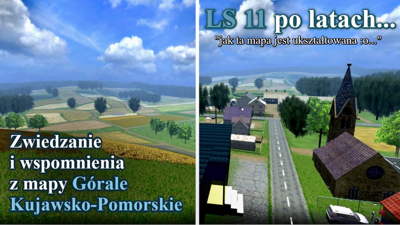 Zwiedzamy mapę Górale Kujawsko-Pomorskie z LS 11 | Wspomnienia z Symulatora Farmy 2011 - Odc. 4 ...