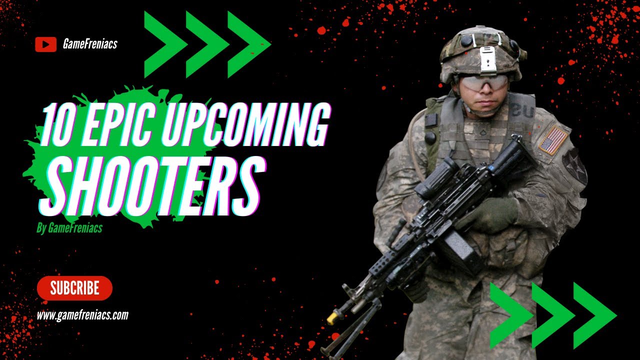 10 NEW SHOOTERS COMING IN 2023-2024 - YouTube