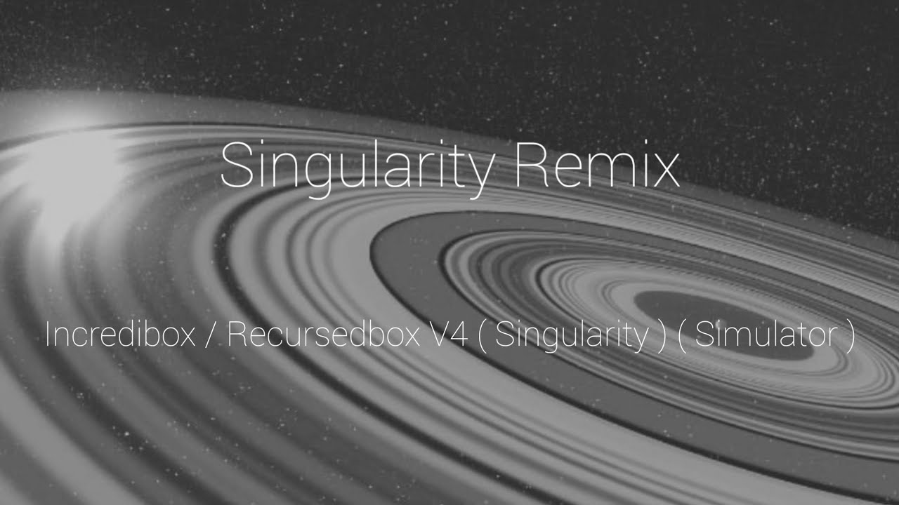 Singularity Remix / Incredibox Recursedbox ( Singularity ) ( Simulator ...