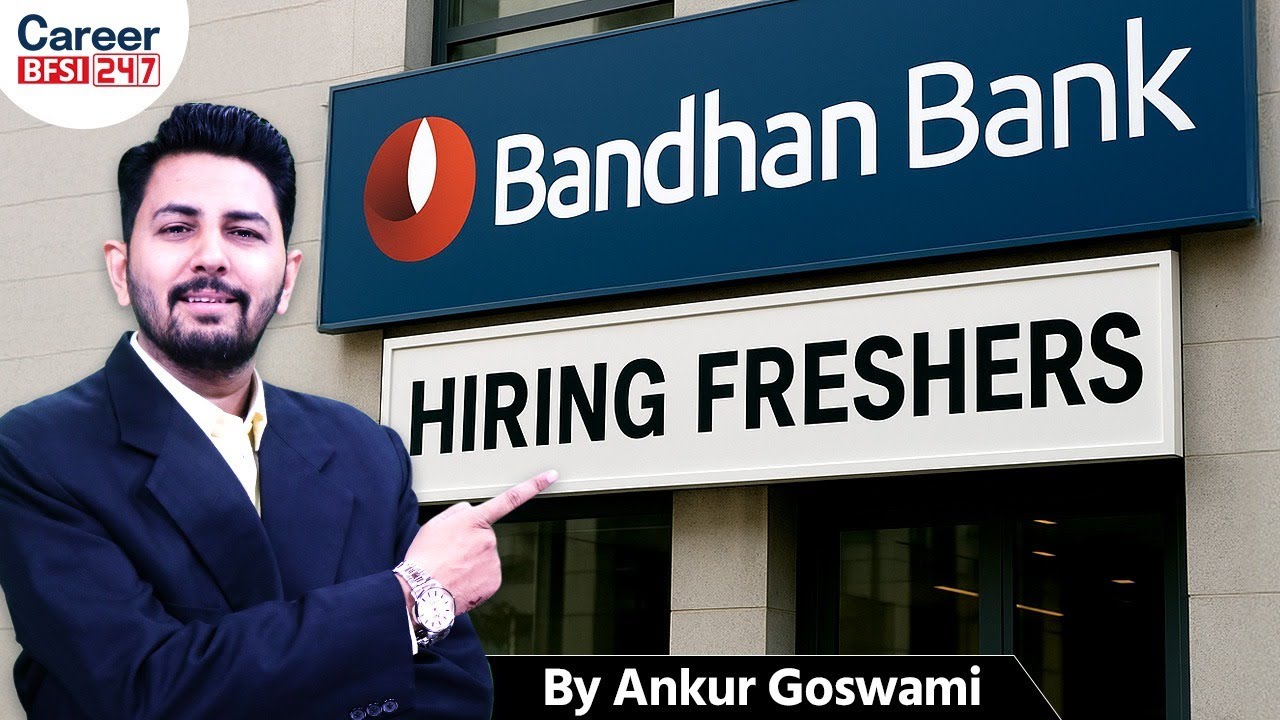 Bandhan Bank Hiring Freshers | Bank Jobs 2025 | Apply Online Now - YouTube