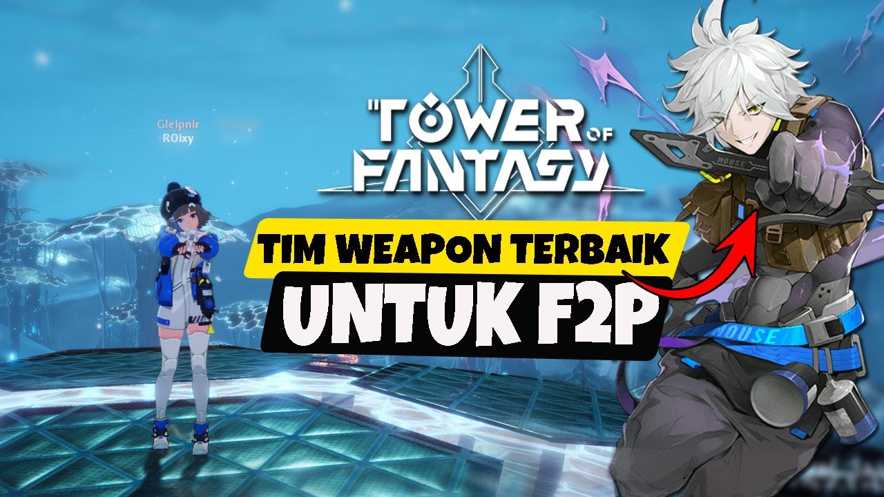 Tips Memilih Tim Weapon - Best Tim WEAPON F2P Tower of Fantasy Global ...