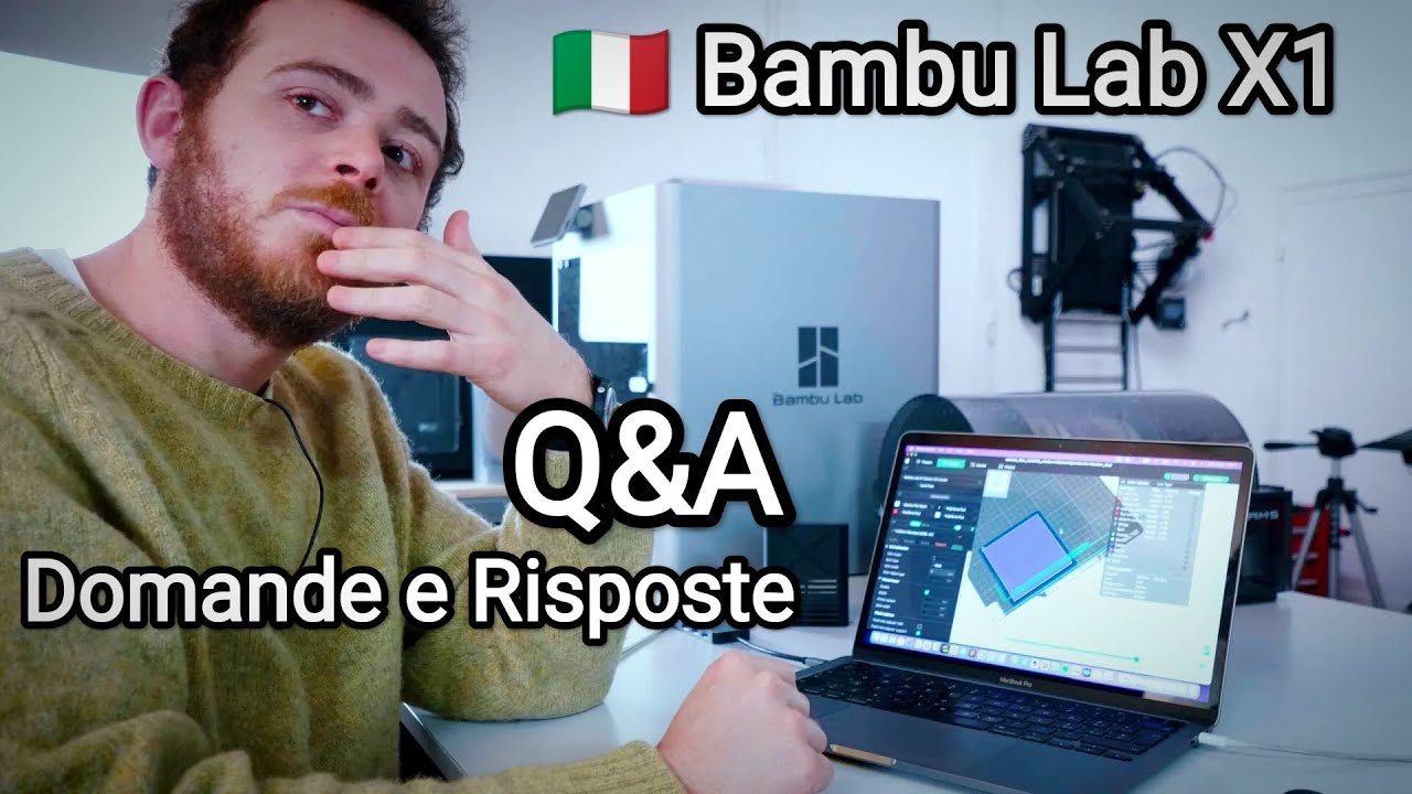 Q&A 🇮🇹 Bambu Lab X1 - "Domande e Risposte" - YouTube