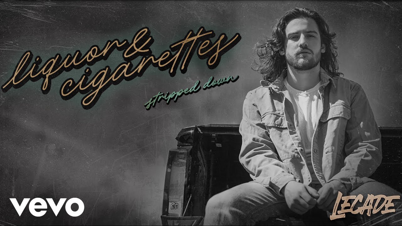 LECADE - Liquor & Cigarettes (Stripped Down / Audio) - YouTube Music