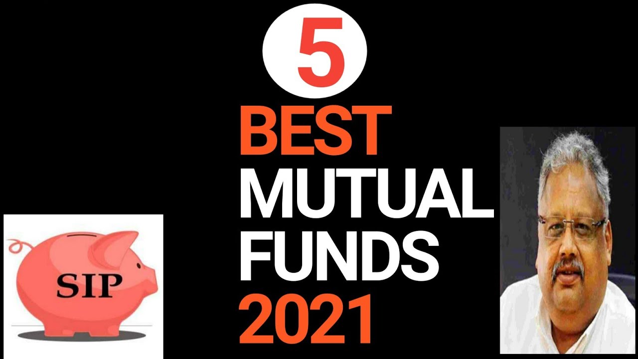 The Best 5 Mutual Funds To Buy in 2021 | Top Ranked Mutual Funds SIP ...