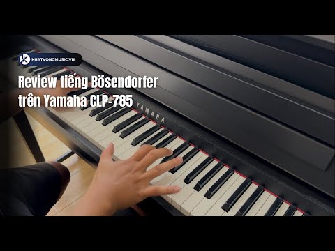 Yamaha CLP-785B | Review âm thanh đại dương cầm Bösendorfer - YouTube