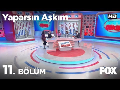 Yaparsın Aşkım 11. Bölüm İzle