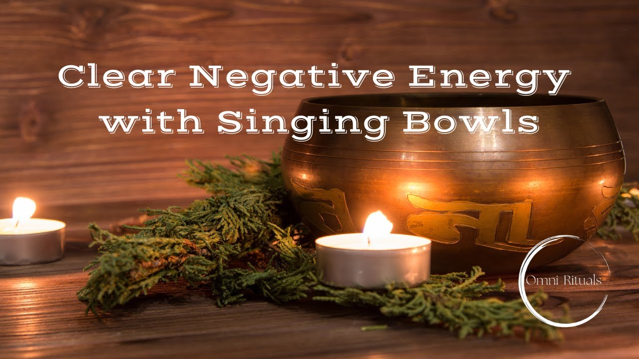 Soothing Singing Bowls Meditation to Clear Negative Energies | Home ...