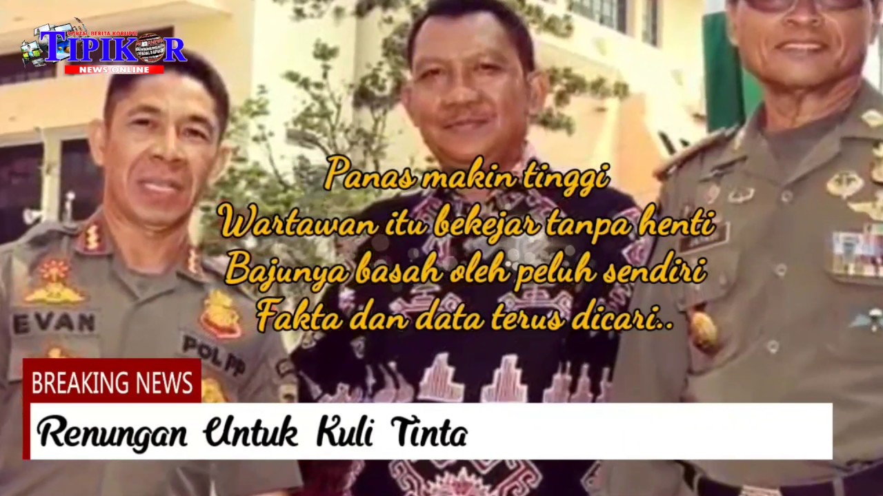 Renungan Untuk "KULI TINTA" (Wartawan Pejuang Sejati) - YouTube