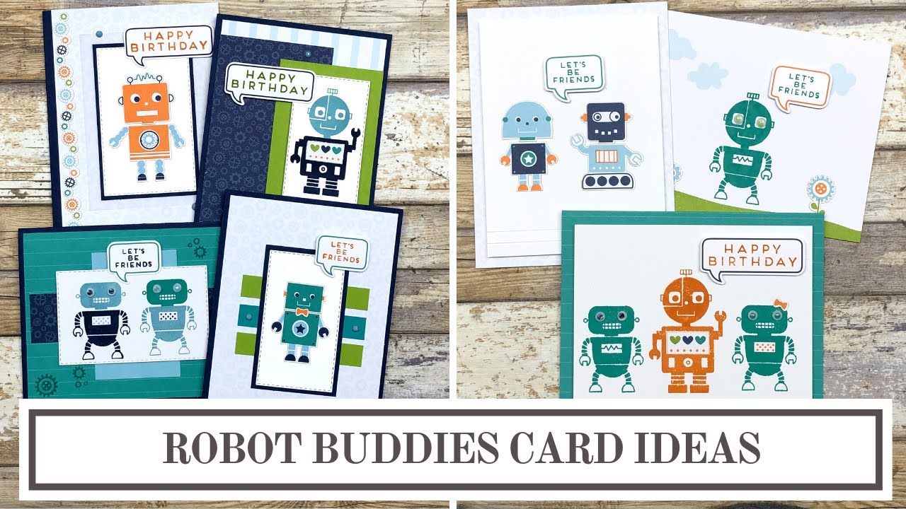 Robot Buddies - Kit and Alternate Card Ideas - YouTube