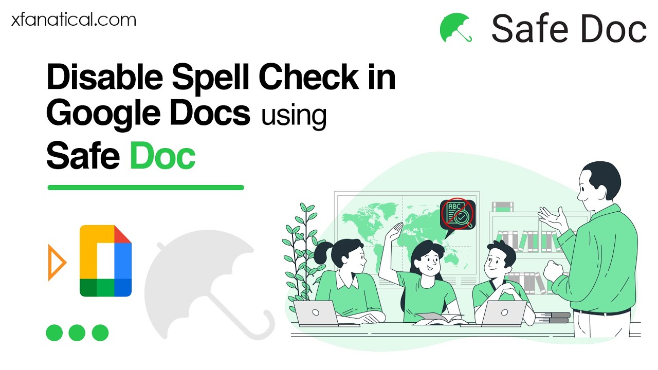 Disable Spell Check in Google Docs using Safe Doc | xFanatical - YouTube