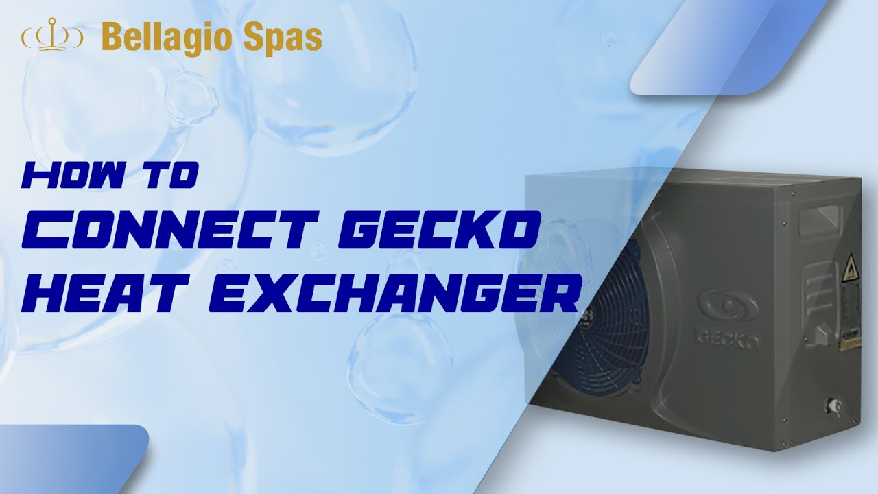 How to connect Gecko heat exchanger - Bellagio Spas - YouTube