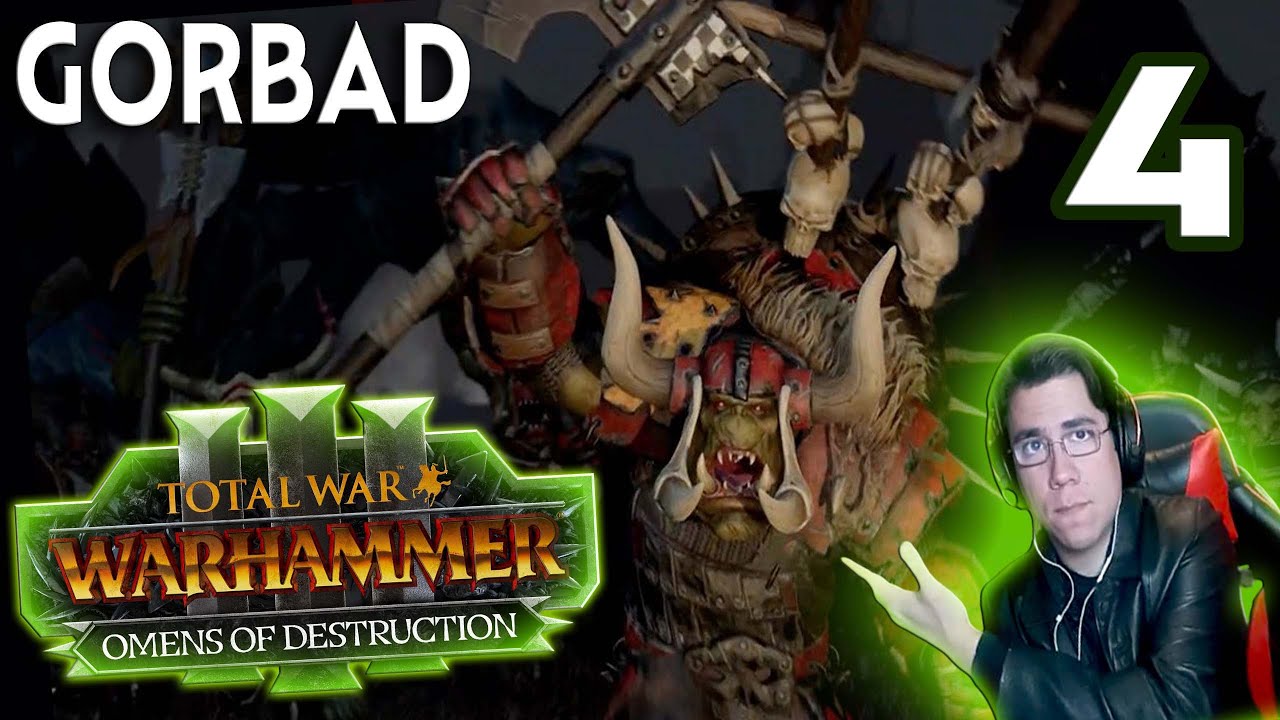 GORBAD GARRA'IERRO 4Total War WARHAMMER III OMENS OF DESTRUCTION 🔴 DLC ...