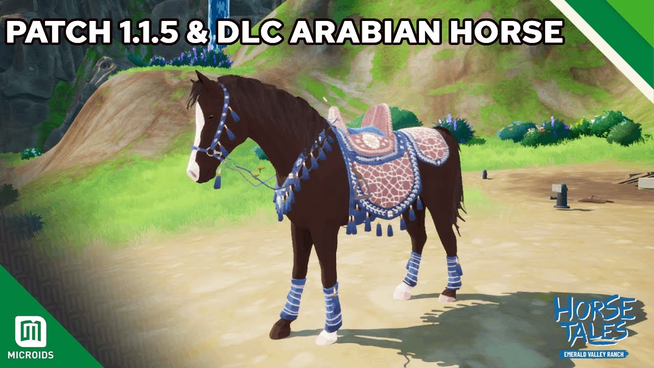Horse Tales - Emeral Valley Ranch - Patch 1.1.5 & DLC Arabian Horse ...