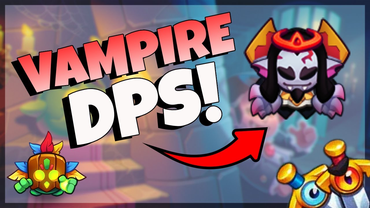 VAMPIRE DPS IS *INSANE!* - Vampire Venom Deck Works - Rush Royale - YouTube