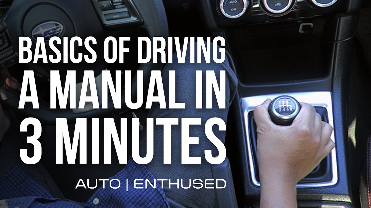 How to drive a Manual / Stick Shift car - BASICS - YouTube